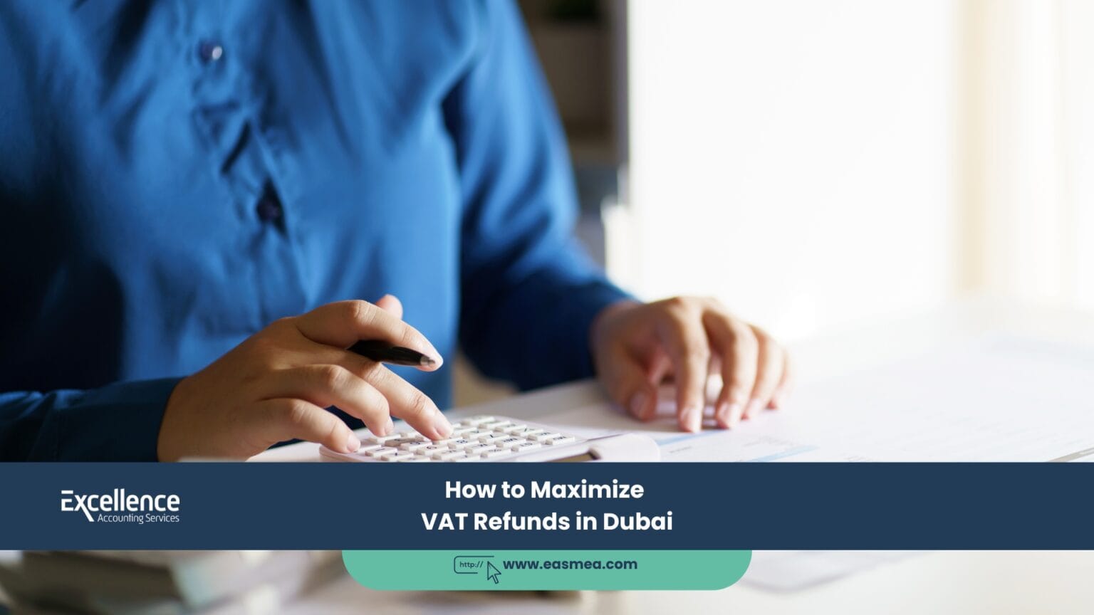 How to Maximize VAT Refunds in Dubai