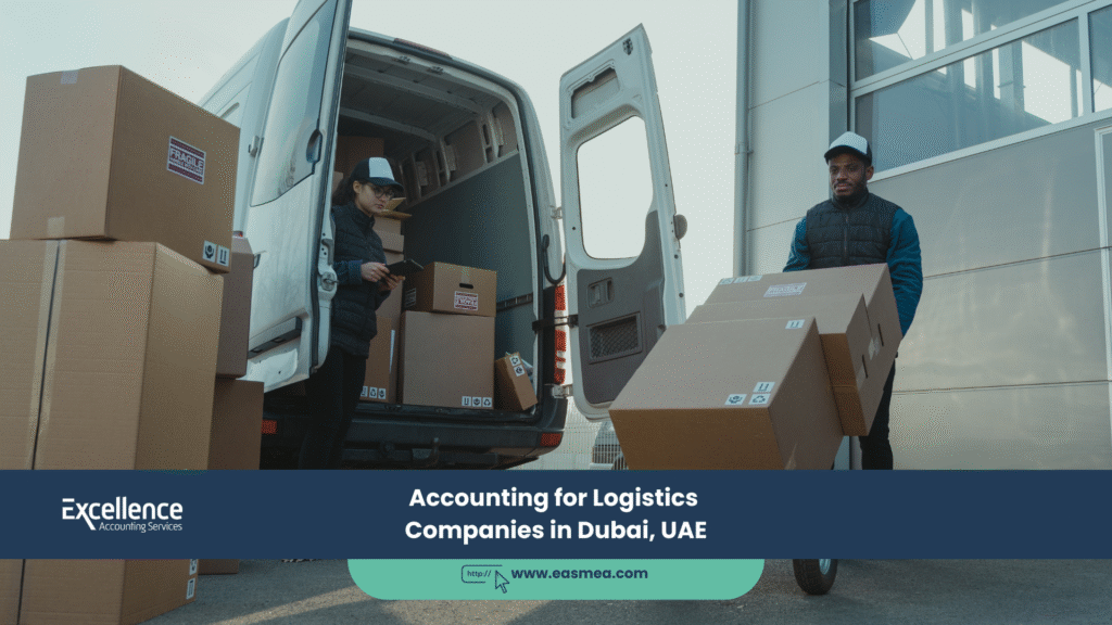 Accounting for Logistics Companies in Dubai, UAE