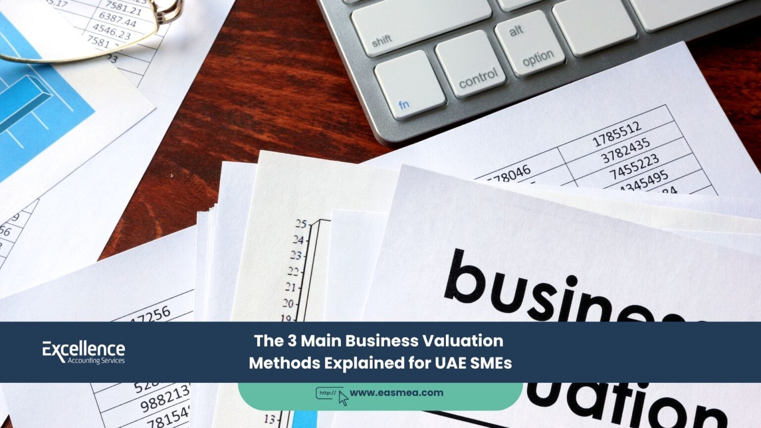 The 3 Main Business Valuation Methods Explained for UAE SMEs